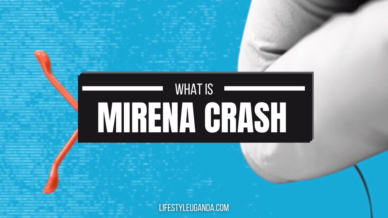 Mirena Crash: What Happens After IUD Removal? – Lifestyle Uganda